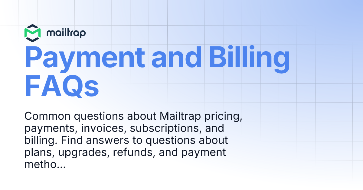 Payment and Billing FAQs | Mailtrap Help Center
