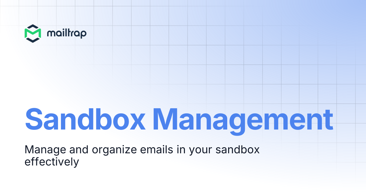 Sandbox Management | Mailtrap Help Center
